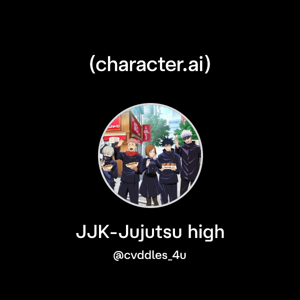 Chat with JJK-Jujutsu high | character.ai | Personalized AI for every ...