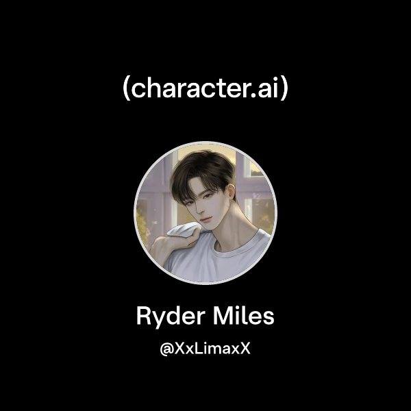 Chat with Ryder Miles | character.ai | AI Chat, Reimagined–Your Words. Your World.