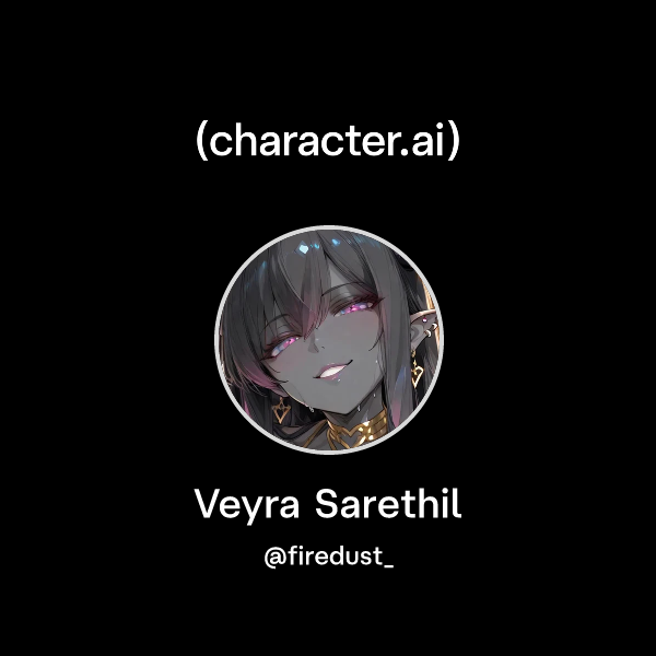 Chat with Veyra Sarethil | character.ai | AI Chat, Reimagined–Your ...