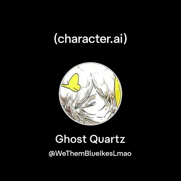 Chat with Ghost Quartz | character.ai | AI Chat, Reimagined–Your Words ...