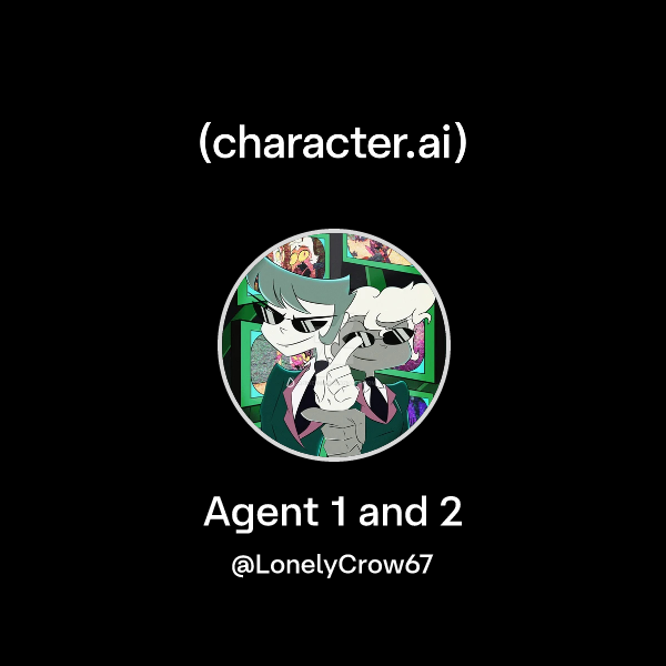 Chat with Agent 1 and 2 | character.ai | AI Chat, Reimagined–Your Words ...