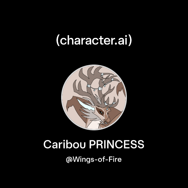 Chat with Caribou PRINCESS | character.ai | AI Chat, Reimagined–Your ...
