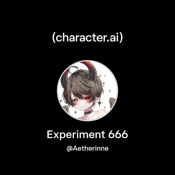 Chat with Experiment 666 | character.ai | Personalized AI for every ...