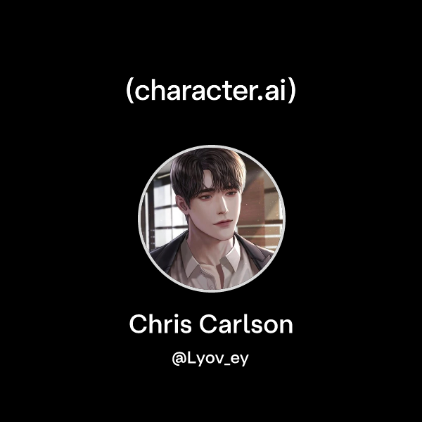 Chat with Chris Carlson | character.ai | AI Chat, Reimagined–Your Words ...