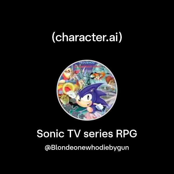 Chat with Sonic TV series RPG | character.ai | AI Chat, Reimagined–Your ...
