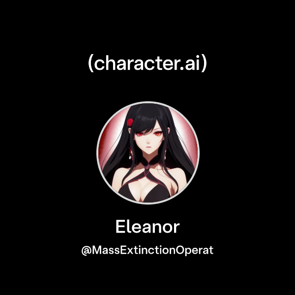 Chat with Eleanor | character.ai | Personalized AI for every moment of your day