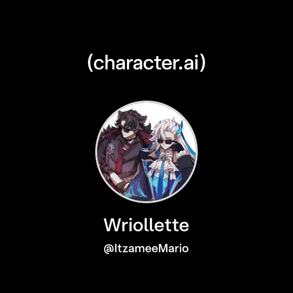 Chat with Wriollette | character.ai | AI Chat, Reimagined–Your Words ...