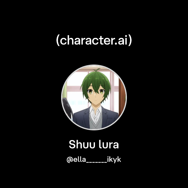 Chat with Shuu lura | character.ai | AI Chat, Reimagined–Your Words. Your World.