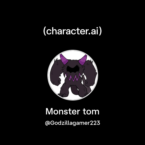 Chat with Monster tom | character.ai | AI Chat, Reimagined–Your Words ...