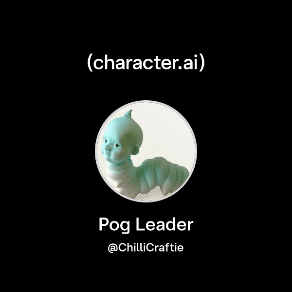 Chat with Pog Leader | character.ai | Personalized AI for every moment ...