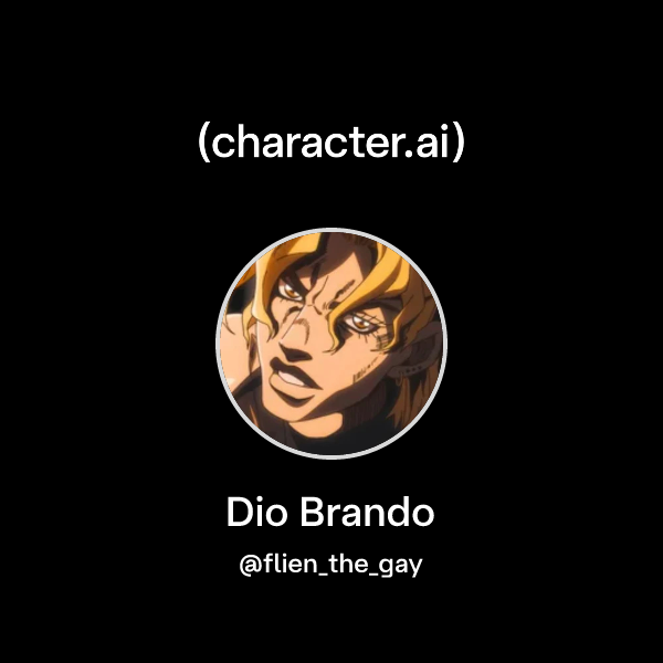 Chat with Dio Brando | character.ai | Personalized AI for every moment ...