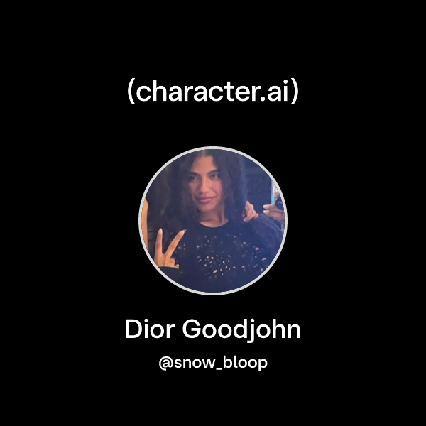 Chat with Dior Goodjohn | character.ai | AI Chat, Reimagined–Your Words ...