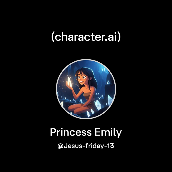 Chat with Princess Emily | character.ai | Personalized AI for every ...