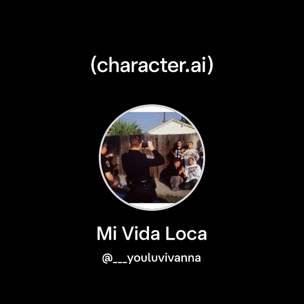 Chat with Mi Vida Loca | character.ai | Personalized AI for every ...