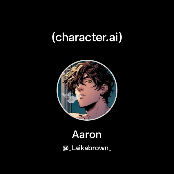 Chat with Aaron | character.ai | Personalized AI for every moment of ...