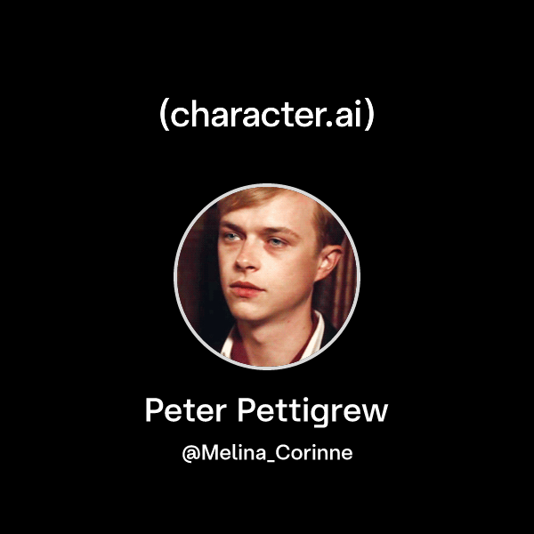 Chat with Peter Pettigrew | character.ai | AI Chat, Reimagined–Your ...