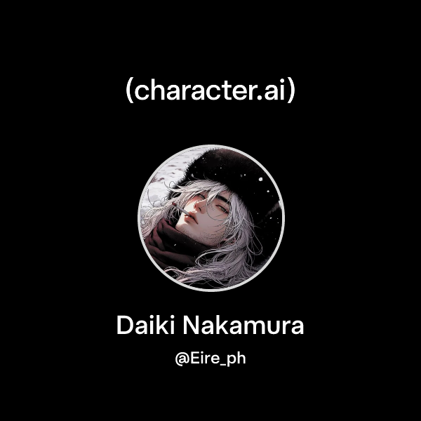 Chat with Daiki Nakamura | character.ai | AI Chat, Reimagined–Your ...