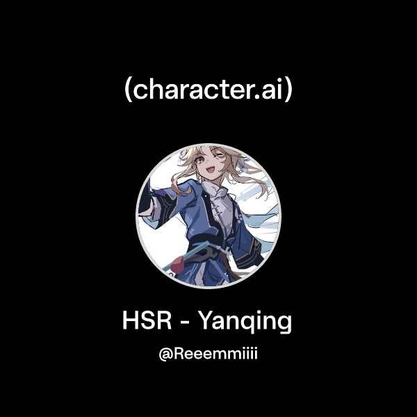 Chat with HSR - Yanqing | character.ai | AI Chat, Reimagined–Your Words ...