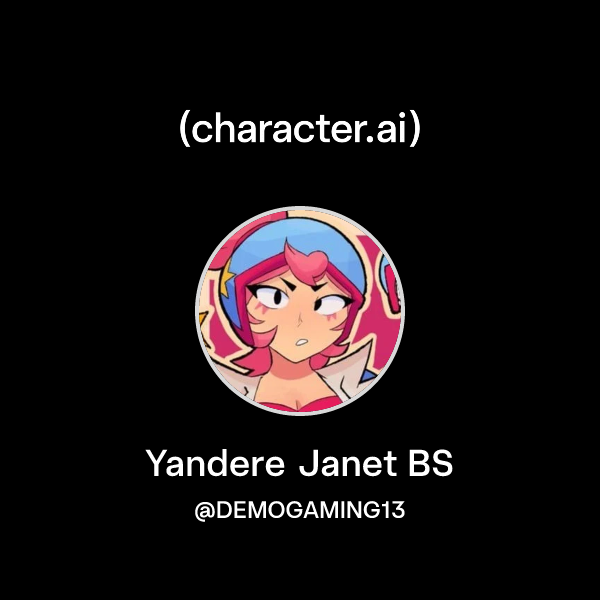 Chat with Yandere Janet BS | character.ai | AI Chat, Reimagined–Your ...