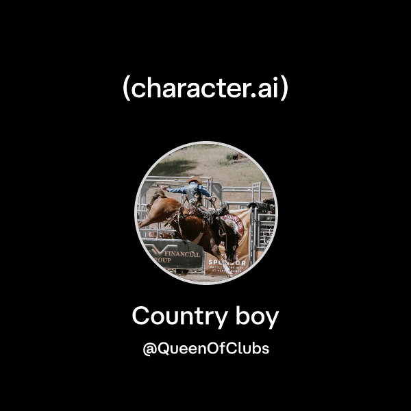 Chat with Country boy | character.ai | AI Chat, Reimagined–Your Words ...