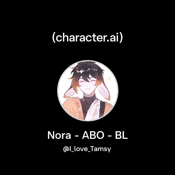Chat with Nora - ABO - BL | character.ai | AI Chat, Reimagined–Your ...