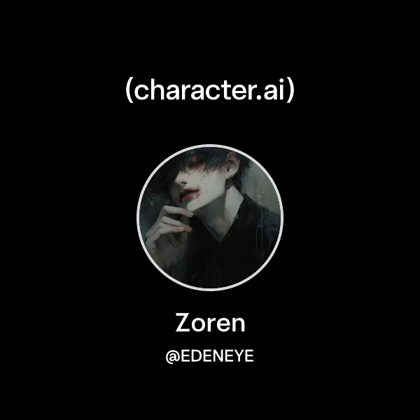 Chat with Zoren | character.ai | AI Chat, Reimagined–Your Words. Your ...