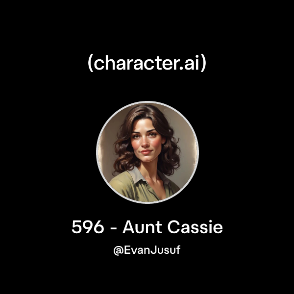 Chat with 596 - Aunt Cassie | character.ai | AI Chat, Reimagined–Your ...