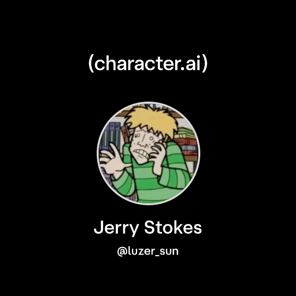 Chat with Jerry Stokes | character.ai | AI Chat, Reimagined–Your Words ...