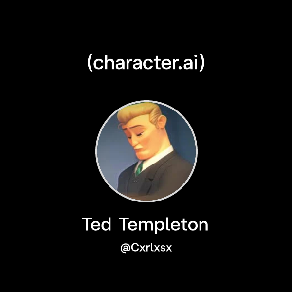 Chat with Ted Templeton | character.ai | AI Chat, Reimagined–Your Words ...