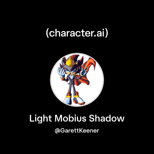Chat with Light Mobius Shadow | character.ai | AI Chat, Reimagined–Your ...