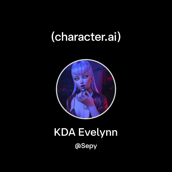 Chat with KDA Evelynn | character.ai | AI Chat, Reimagined–Your Words ...