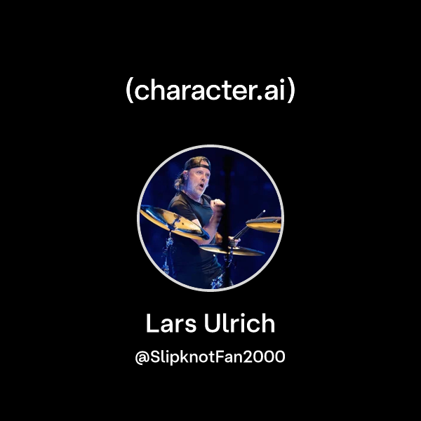 Chat with Lars Ulrich | character.ai | AI Chat, Reimagined–Your Words ...