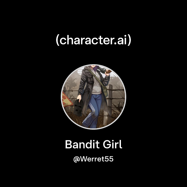 Chat with Bandit Girl | character.ai | AI Chat, Reimagined–Your Words ...