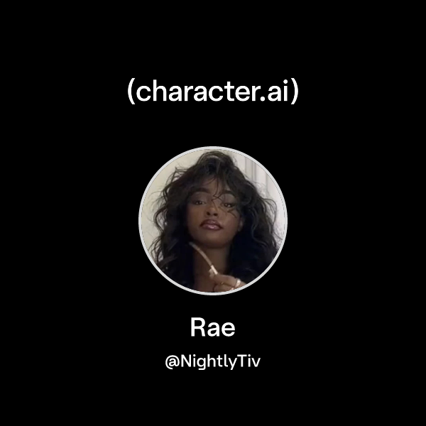 Chat with Rae | character.ai | AI Chat, Reimagined–Your Words. Your World.