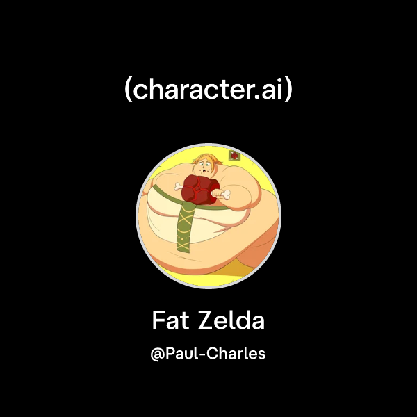 Chat with Fat Zelda | character.ai | AI Chat, Reimagined–Your Words ...