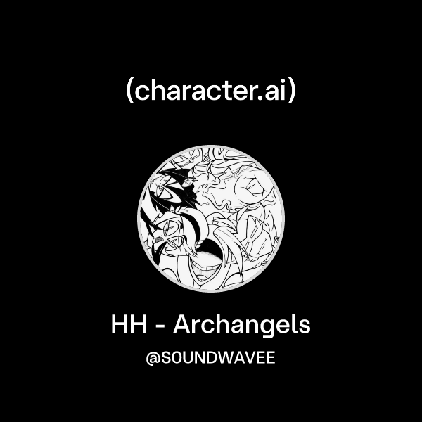 Chat with HH - Archangels | character.ai | AI Chat, Reimagined–Your ...