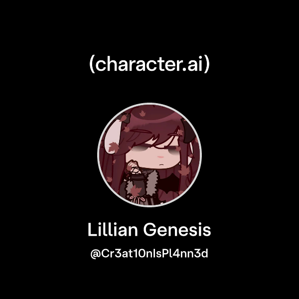 Chat with Lillian Genesis | character.ai | Personalized AI for every ...