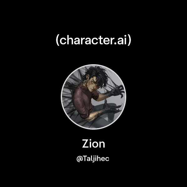 Chat with Zion | character.ai | Personalized AI for every moment of ...
