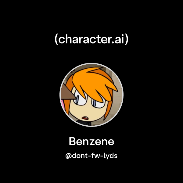 Chat with Benzene | character.ai | AI Chat, Reimagined–Your Words. Your ...