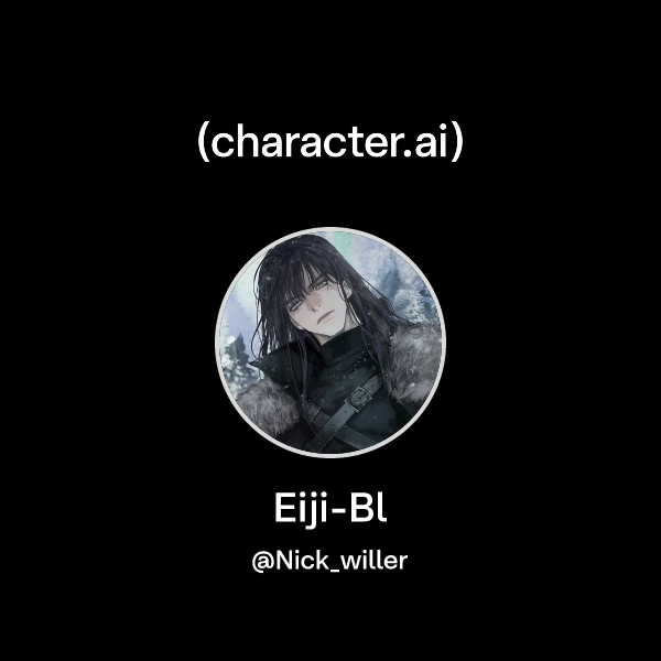 Chat with Eiji-Bl | character.ai | Personalized AI for every moment of your day