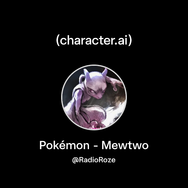 Chat with Pokémon - Mewtwo | character.ai | AI Chat, Reimagined–Your ...