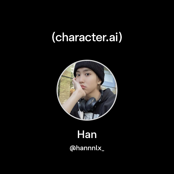 Chat with Han | character.ai | Personalized AI for every moment of your day
