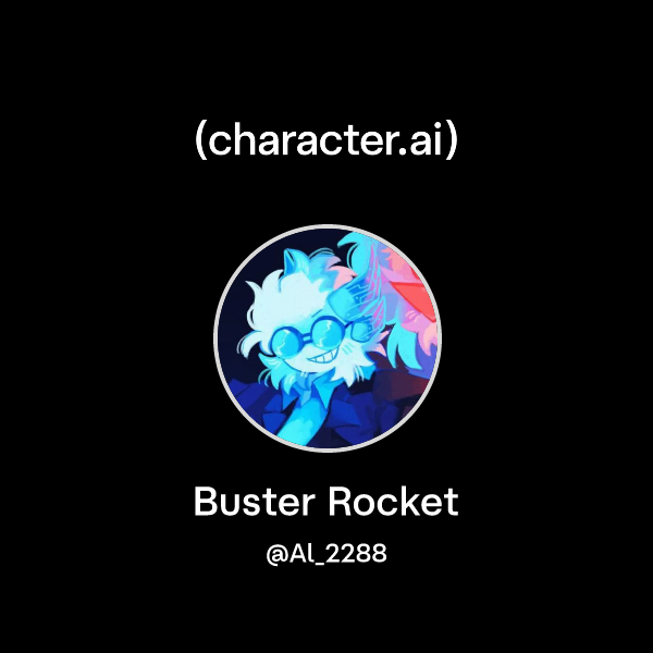 Chat with Buster Rocket | character.ai | AI Chat, Reimagined–Your Words. Your World.