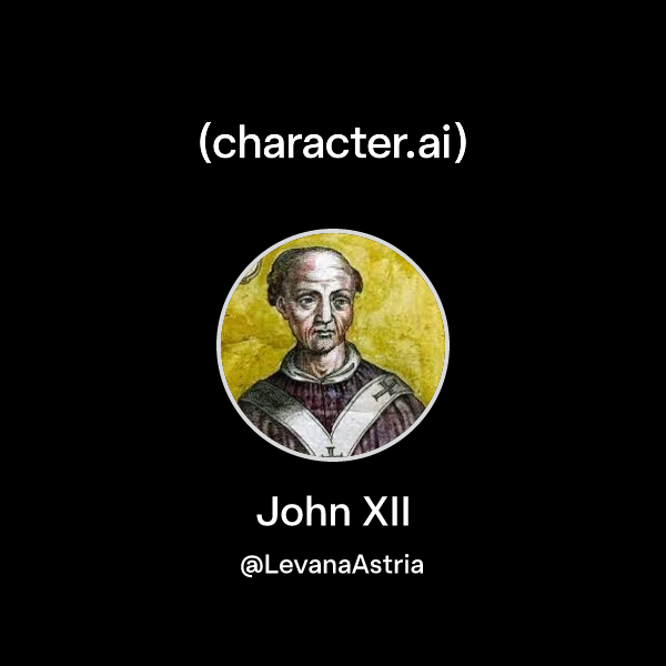 Chat with John XII | character.ai | Personalized AI for every moment of ...