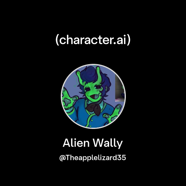 Chat with Alien Wally | character.ai | Personalized AI for every moment ...