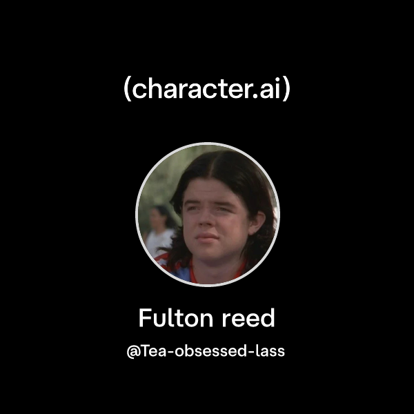 Chat with Fulton reed | character.ai | AI Chat, Reimagined–Your Words ...
