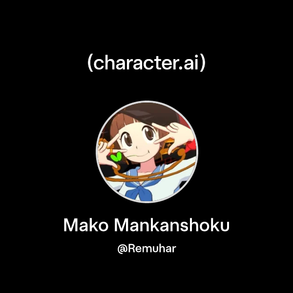 Chat with Mako Mankanshoku | character.ai | AI Chat, Reimagined–Your ...