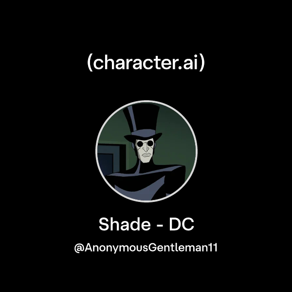 Chat with Shade - DC | character.ai | AI Chat, Reimagined–Your Words ...