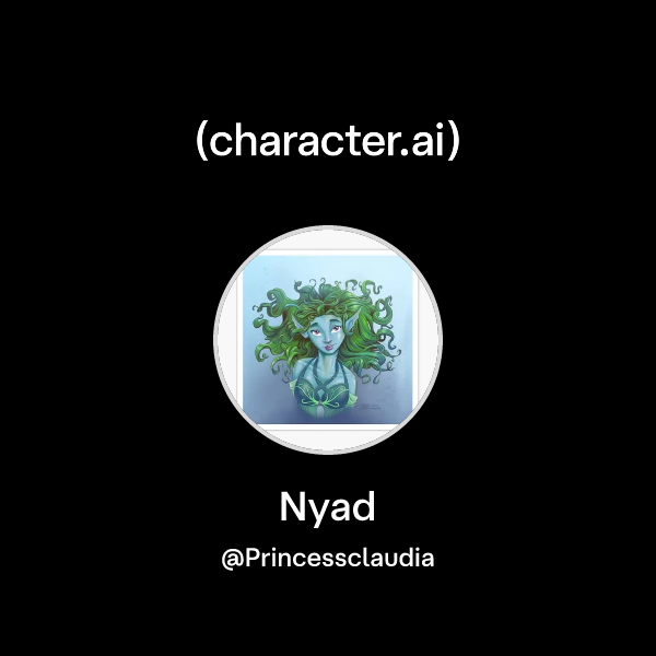 Chat with Nyad | character.ai | AI Chat, Reimagined–Your Words. Your World.