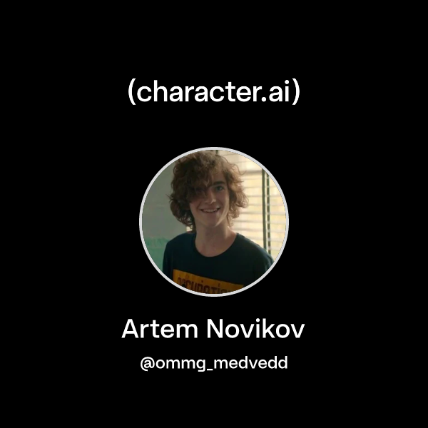 Chat with Artem Novikov | character.ai | AI Chat, Reimagined–Your Words. Your World.
